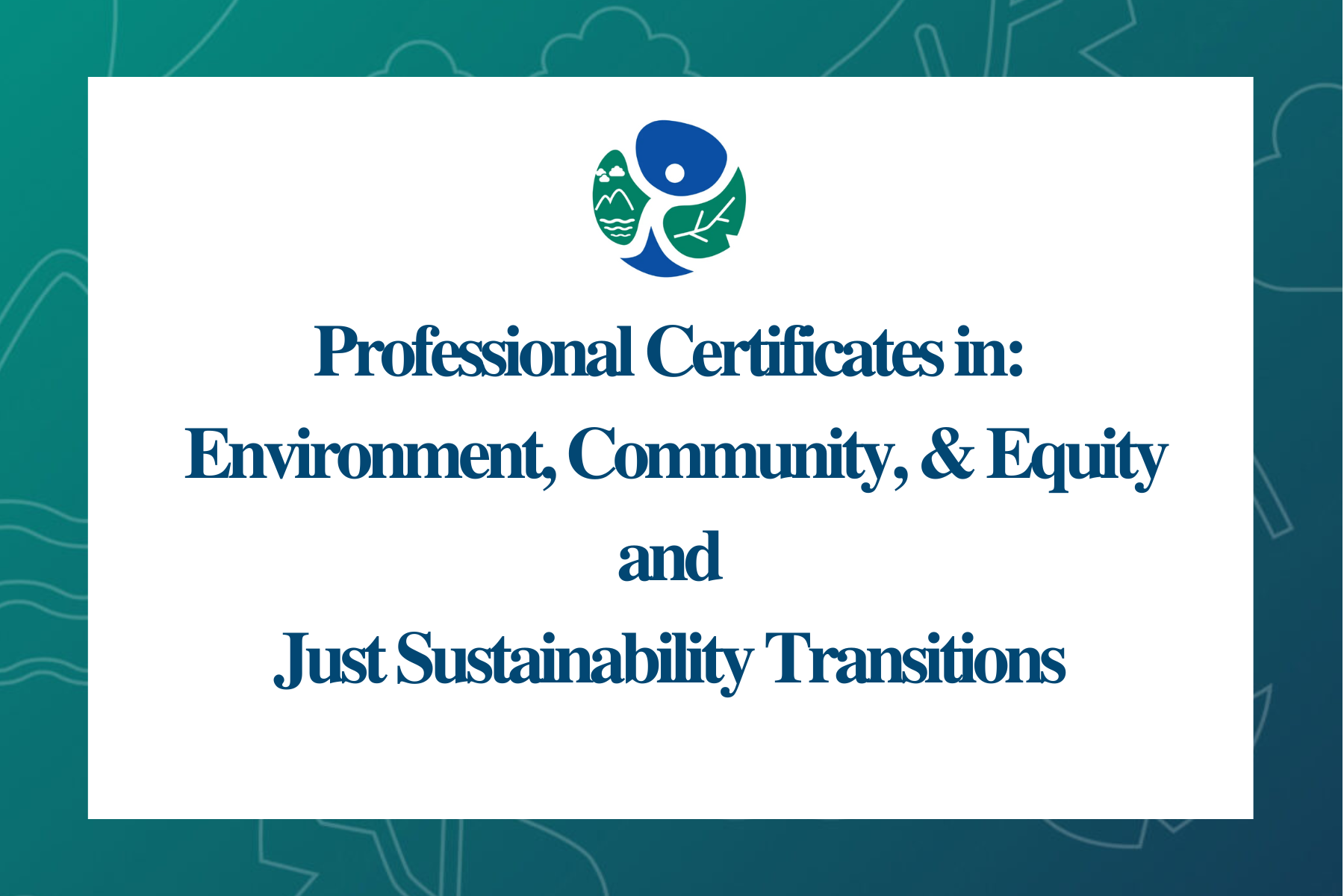 Professional Certificates in Environment, Community & Equity and Just ...
